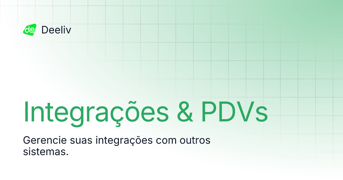 Integrações & PDVs | Deeliv