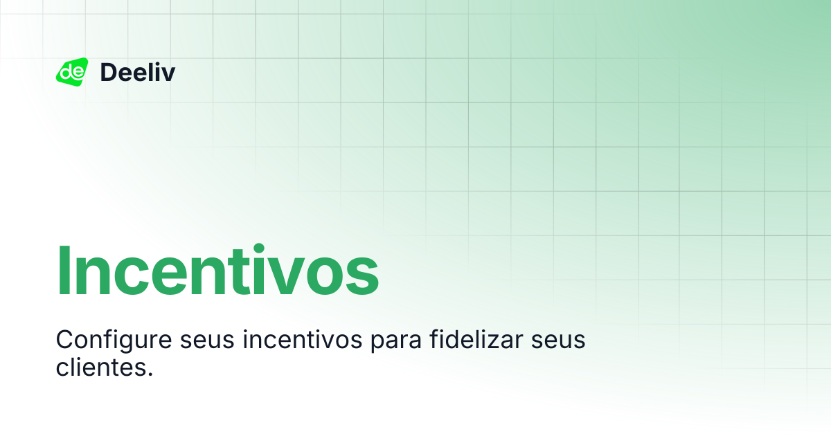 Incentivos | Deeliv